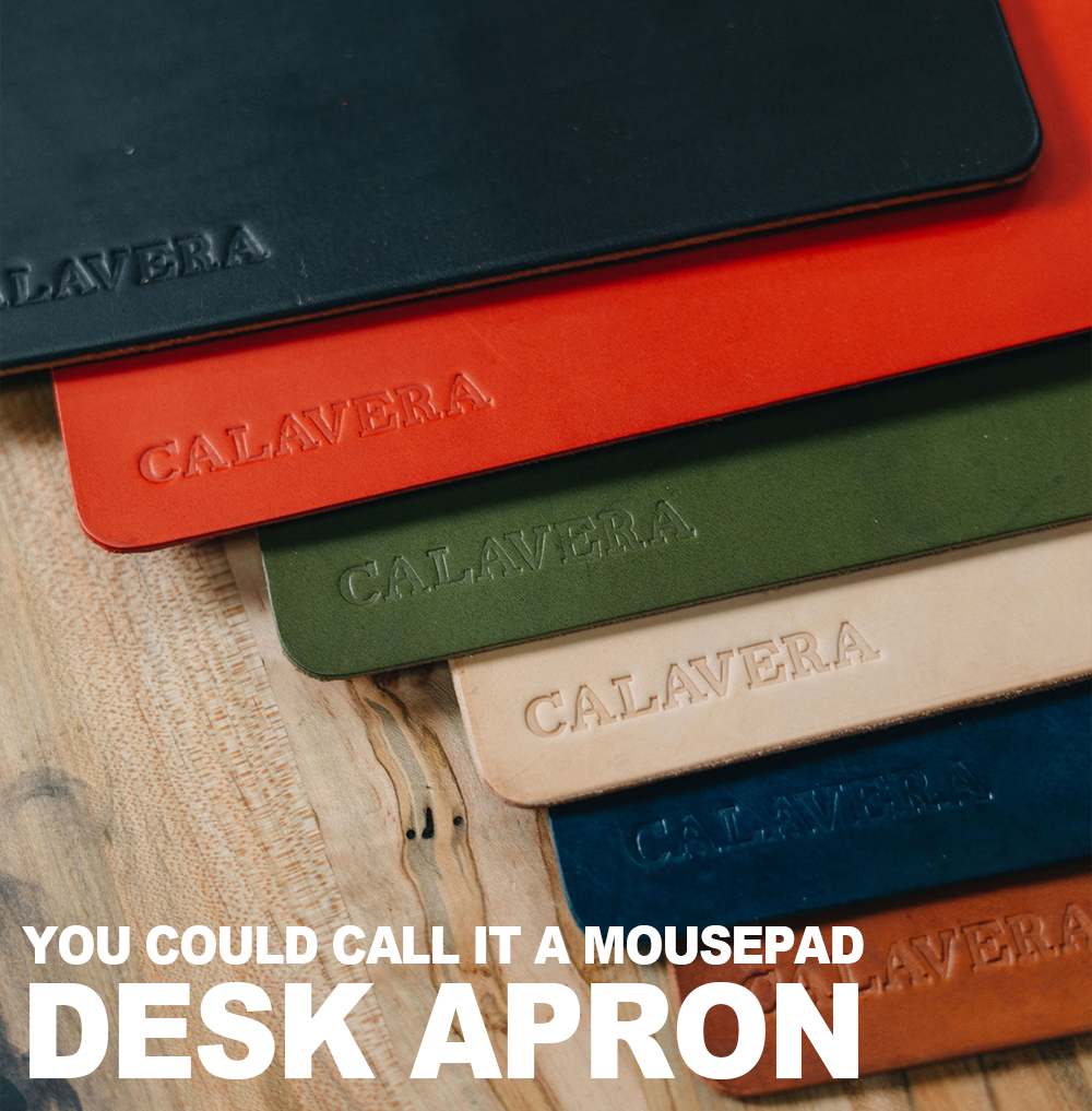 The Desk Apron - Some folks call it a Mousepad – Calavera Tool Works